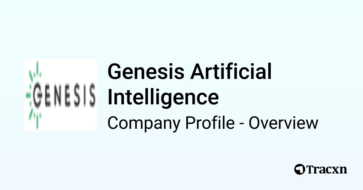 Genesis Artificial Intelligence - 2025 Company Profile, Team, Funding ...