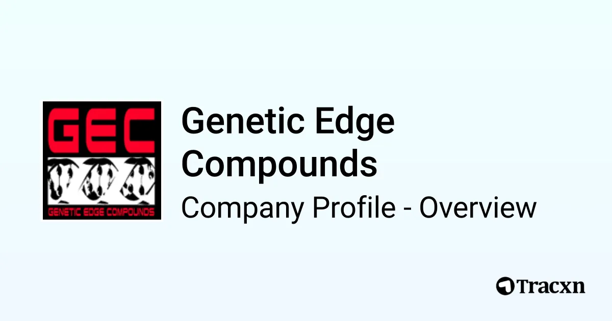 Genetic Edge Compounds - 2025 Company Profile - Tracxn