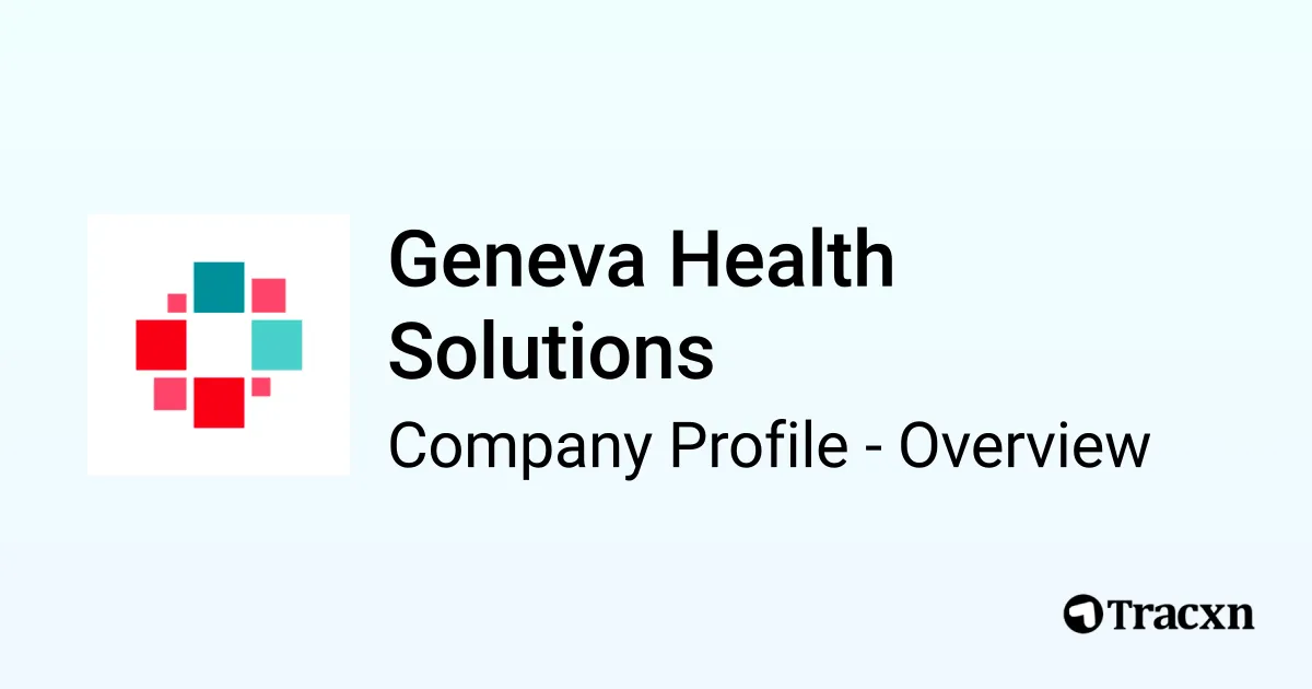 Geneva Health Solutions - 2026 Company Profile, Team, Funding ...