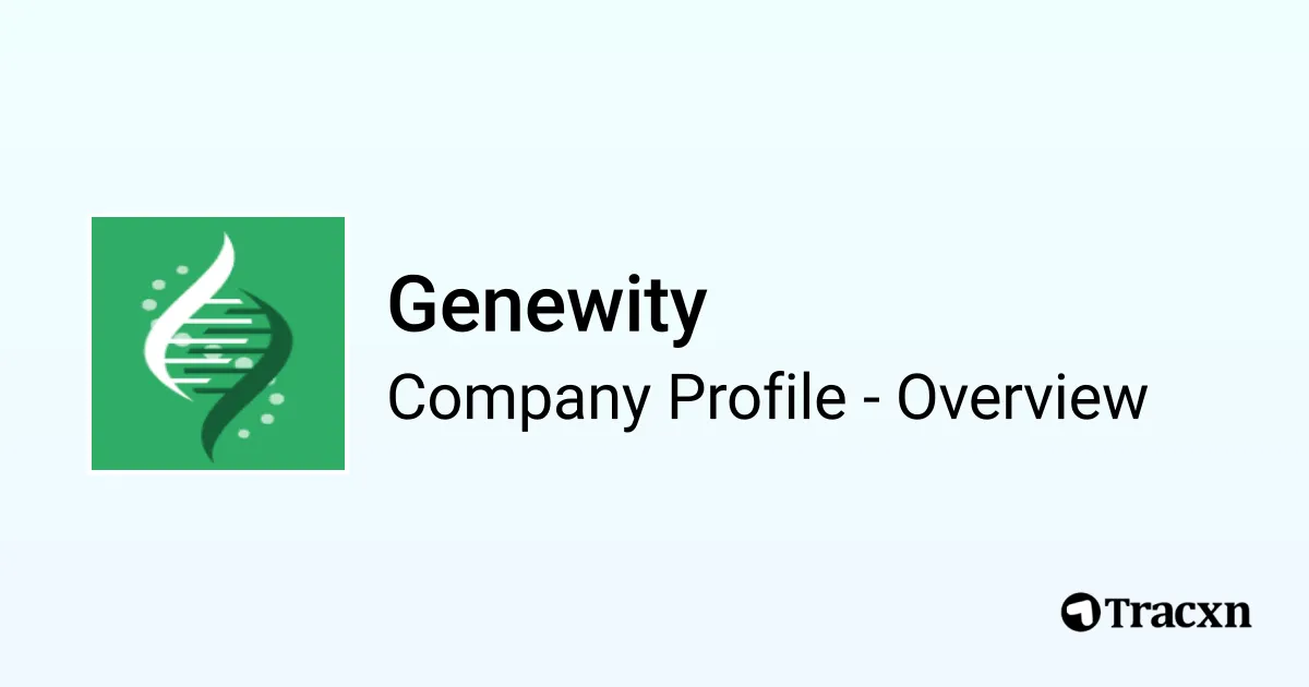 Genewity - 2026 Company Profile, Team, Funding & Competitors - Tracxn