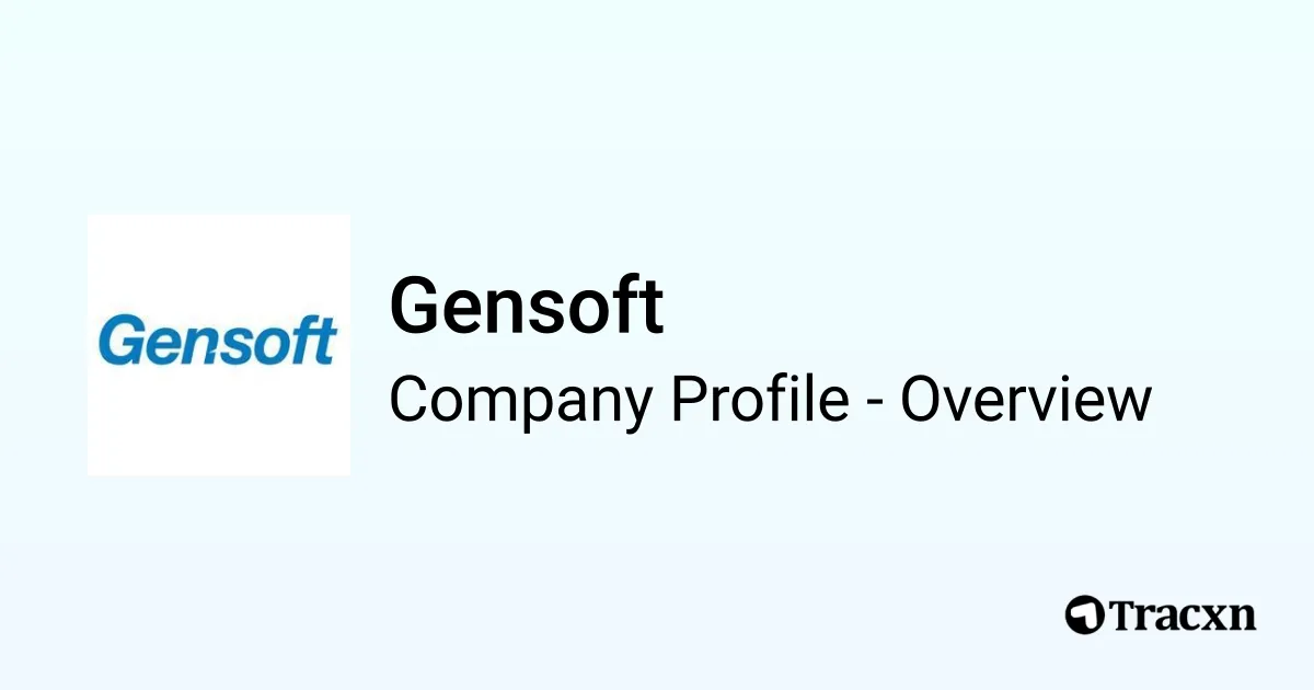 Gensoft - 2025 Company Profile, Team, Funding & Competitors - Tracxn