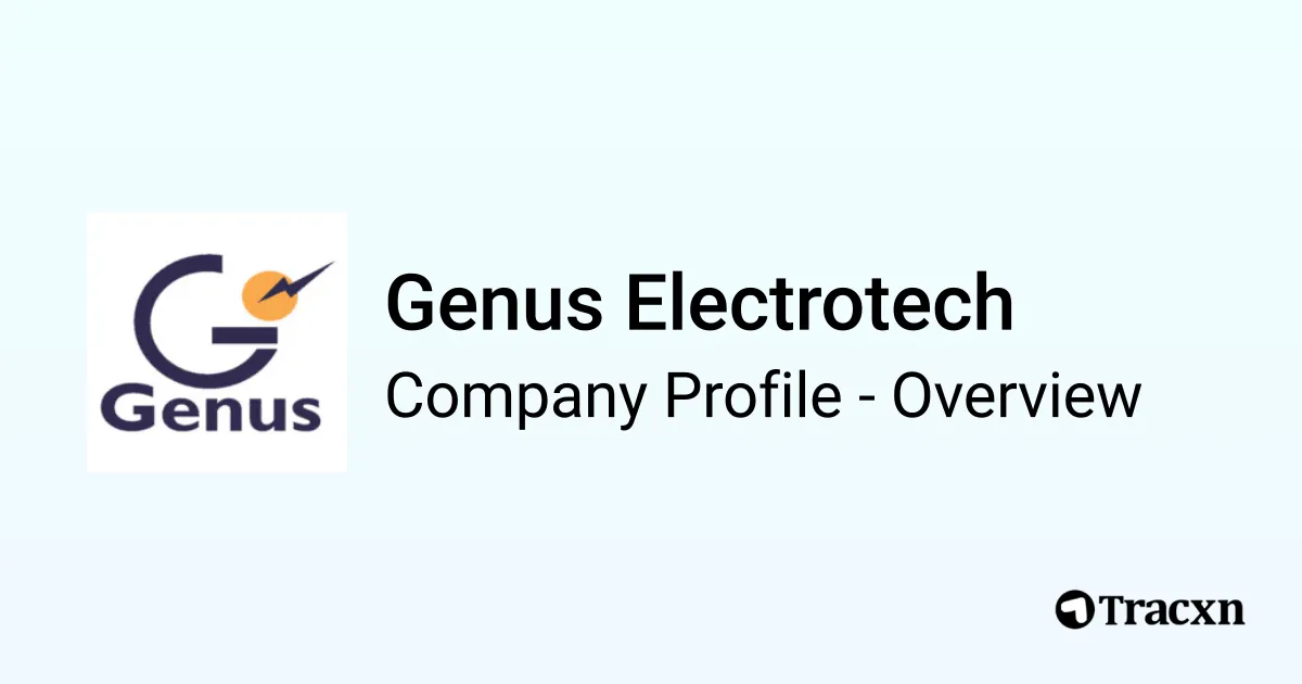 Genus Electrotech - 2025 Company Profile, Team, Competitors ...