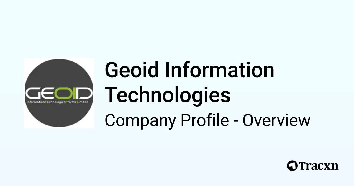 Geoid Information Technologies - Company Profile - Tracxn