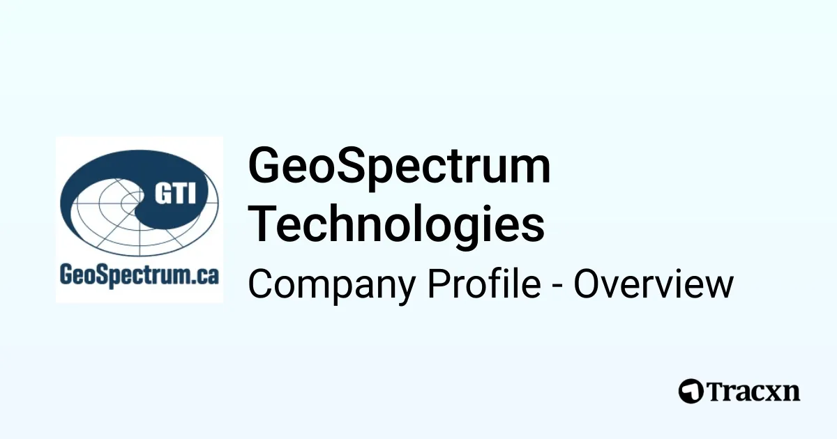 GeoSpectrum Technologies - 2025 Company Profile, Team & Competitors - Tracxn