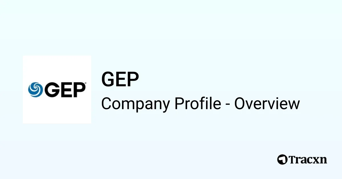 GEP - 2025 Company Profile, Team & Competitors - Tracxn