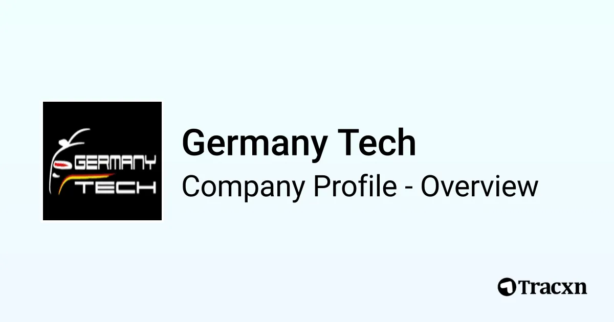 Germany Tech - 2025 Company Profile & Competitors - Tracxn