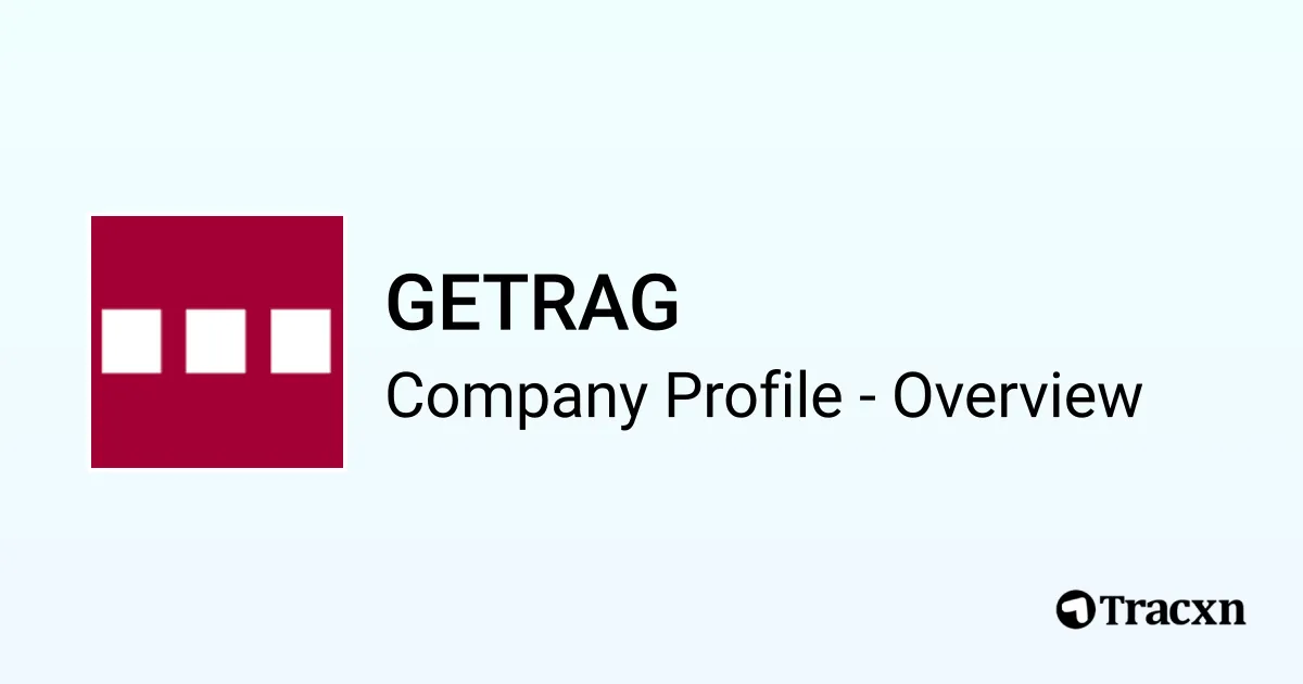 GETRAG - 2025 Company Profile, Team & Competitors - Tracxn