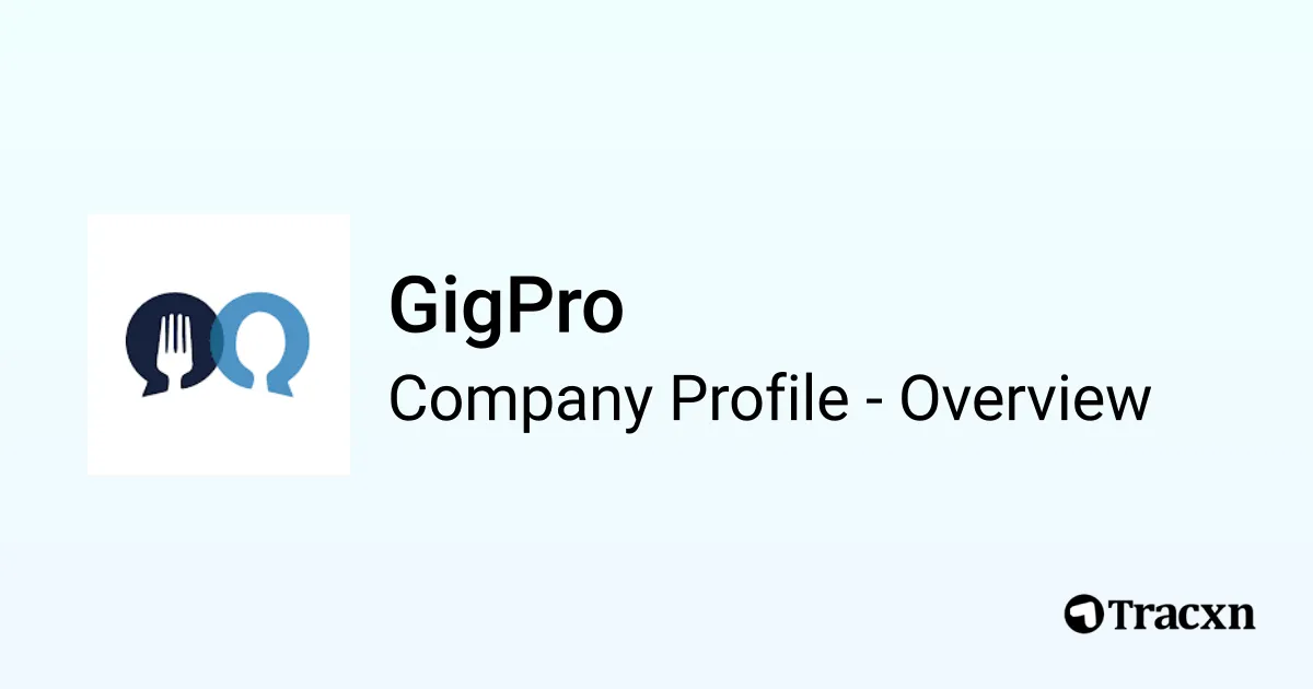 GigPro - 2026 Company Profile, Team, Funding & Competitors - Tracxn
