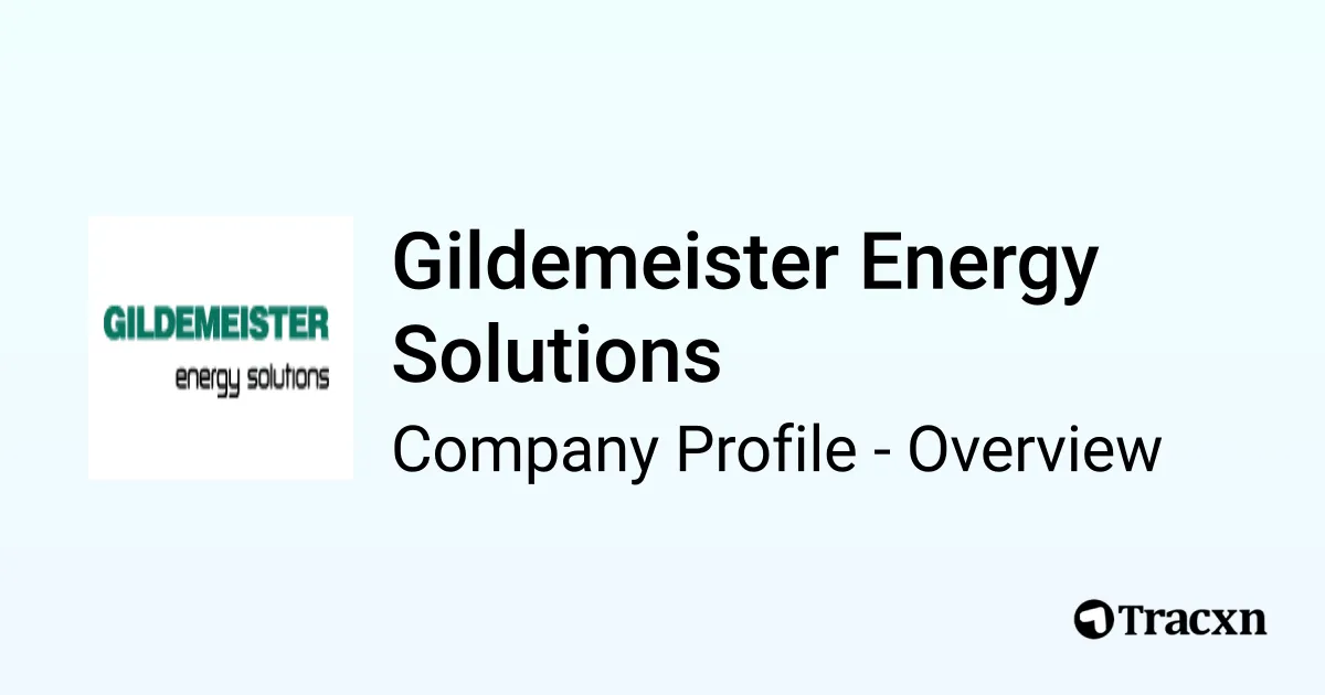 Gildemeister Energy Solutions - 2025 Company Profile, Team ...