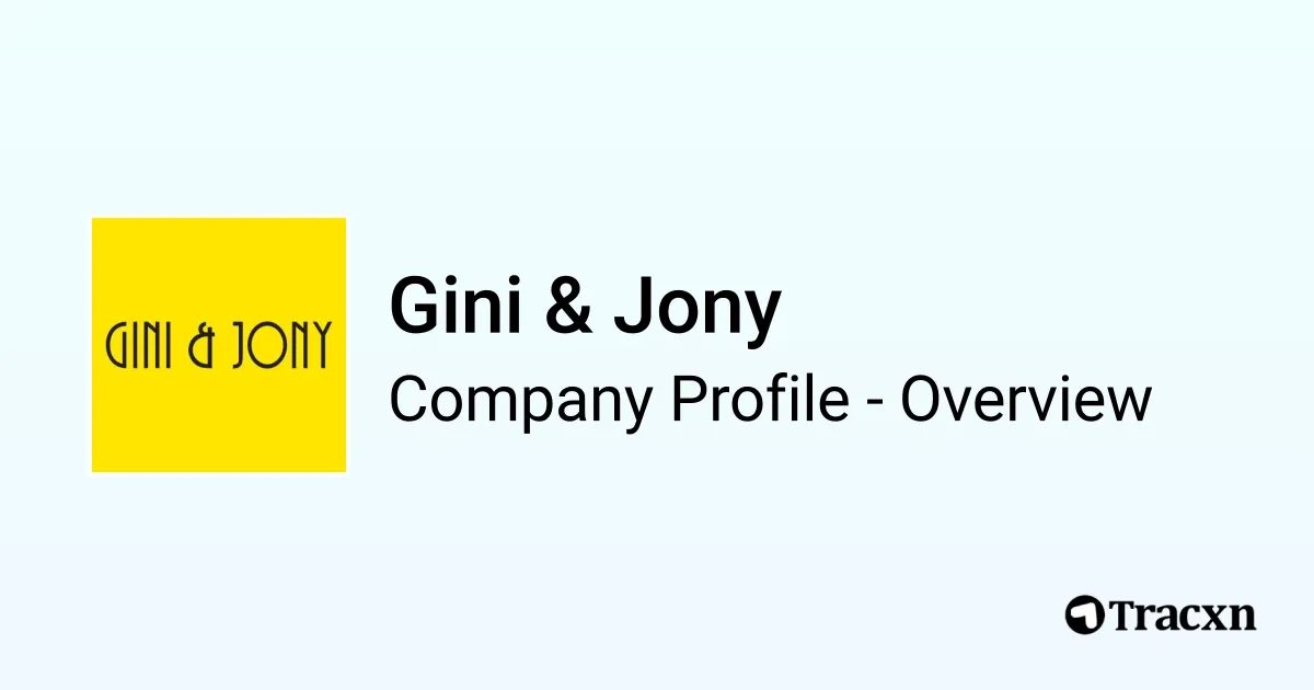 Gini & Jony - 2025 Company Profile, Team, Funding, Competitors ...