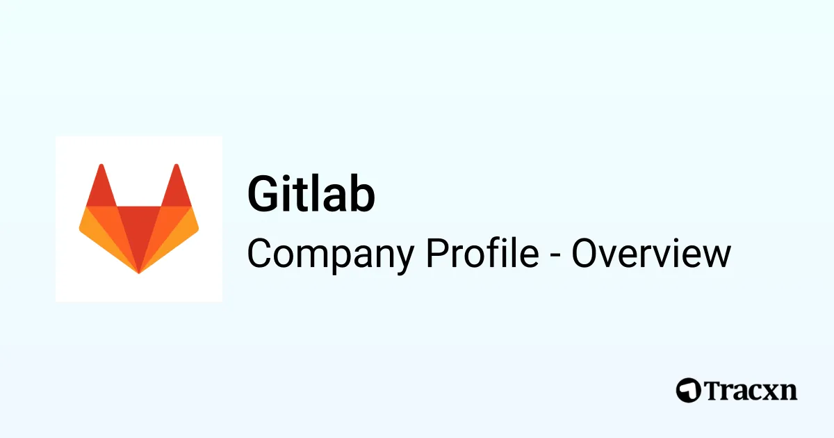 Gitlab - 2025 Company Profile, Team, Funding, Competitors & Financials ...