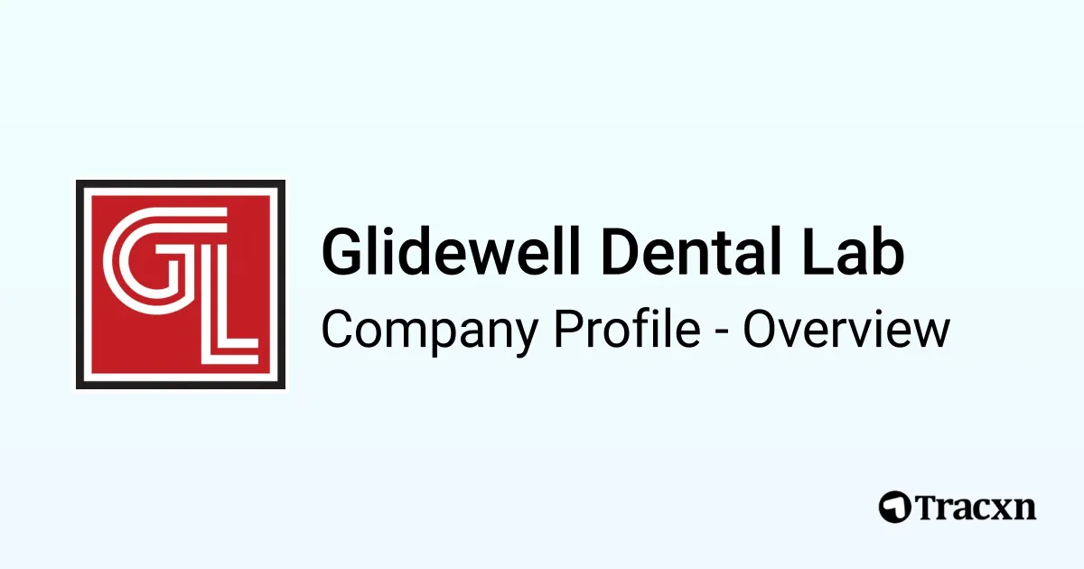 Glidewell Dental Lab - 2026 Company Profile & Competitors - Tracxn