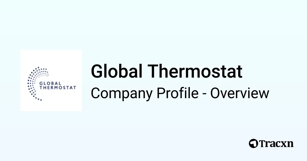 Global Thermostat - 2025 Company Profile, Team, Funding & Competitors ...