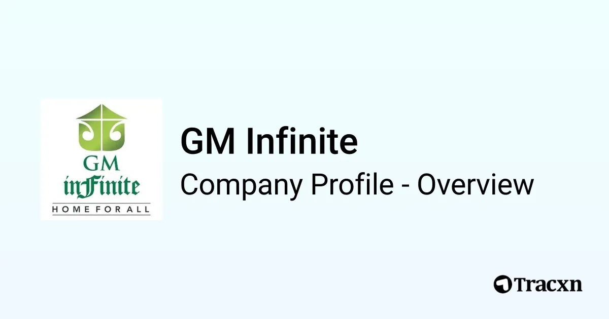 GM Infinite - 2025 Company Profile, Funding & Competitors - Tracxn