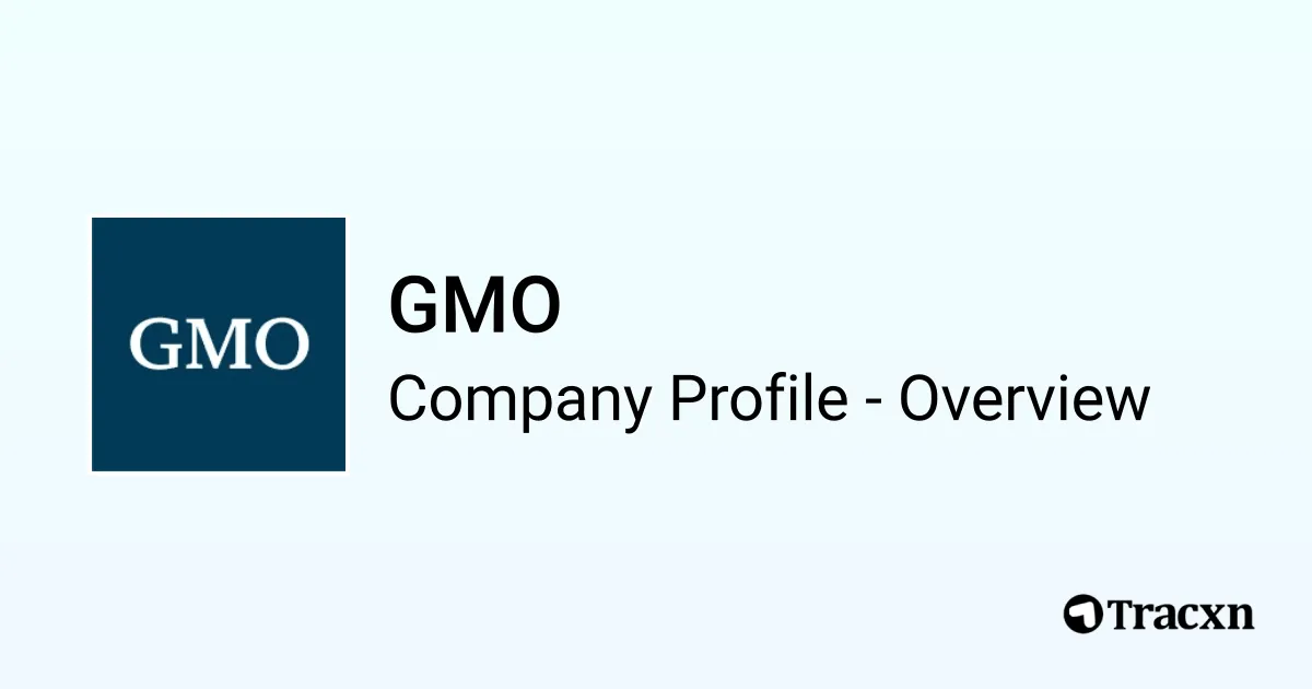 GMO - 2026 Company Profile, Team & Competitors - Tracxn