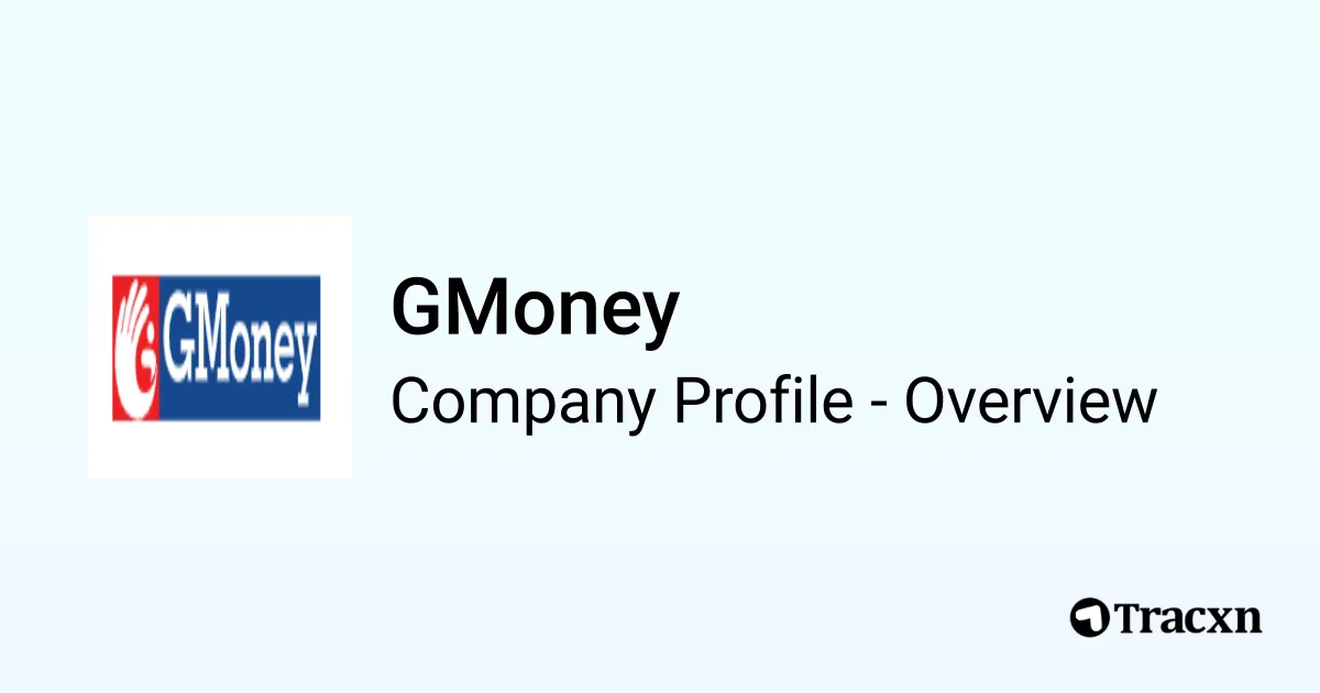 GMoney - 2026 Company Profile, Team, Funding, Competitors & Financials ...