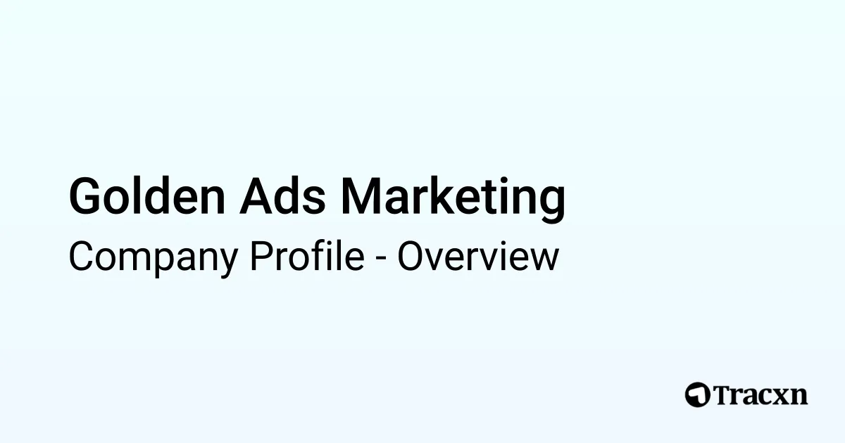 Golden Ads Marketing - 2025 Company Profile - Tracxn