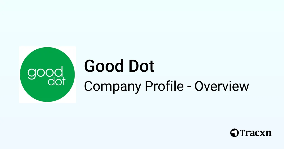 Good Dot - 2025 Company Profile, Team, Funding, Competitors ...