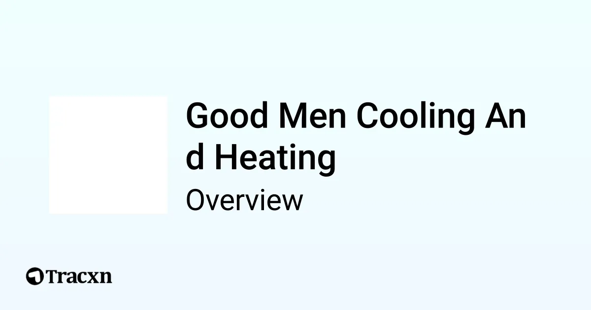 Good Men Cooling And Heating - Company Profile - Tracxn