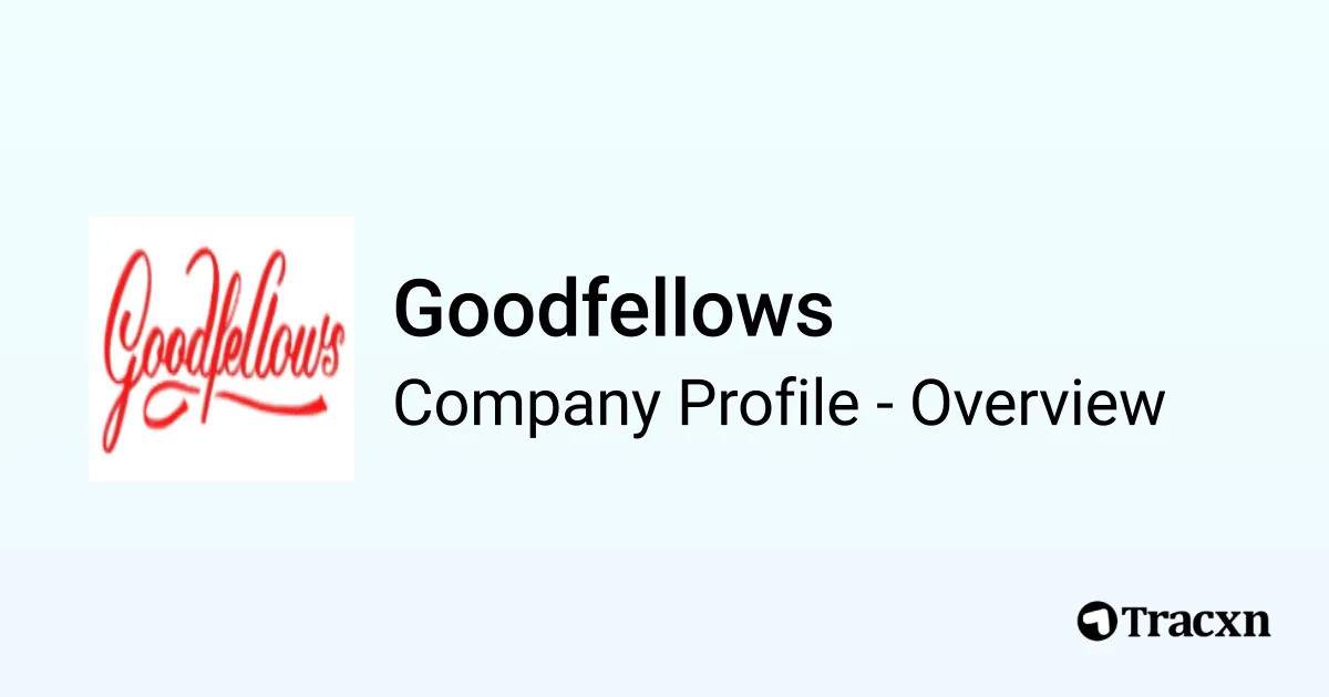 Goodfellows - 2026 Company Profile, Team, Funding, Competitors ...