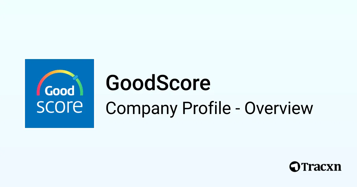 GoodScore - 2025 Company Profile, Team, Funding, Competitors ...
