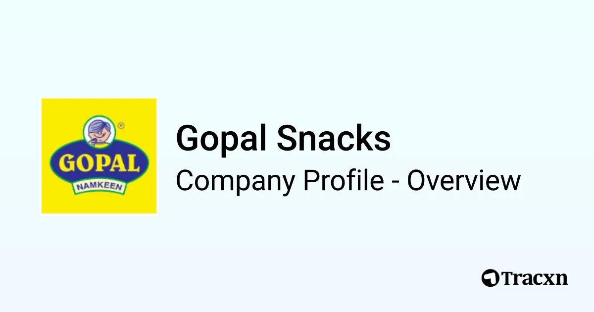 Gopal Snacks - 2025 Company Profile, Team, Funding, Competitors ...
