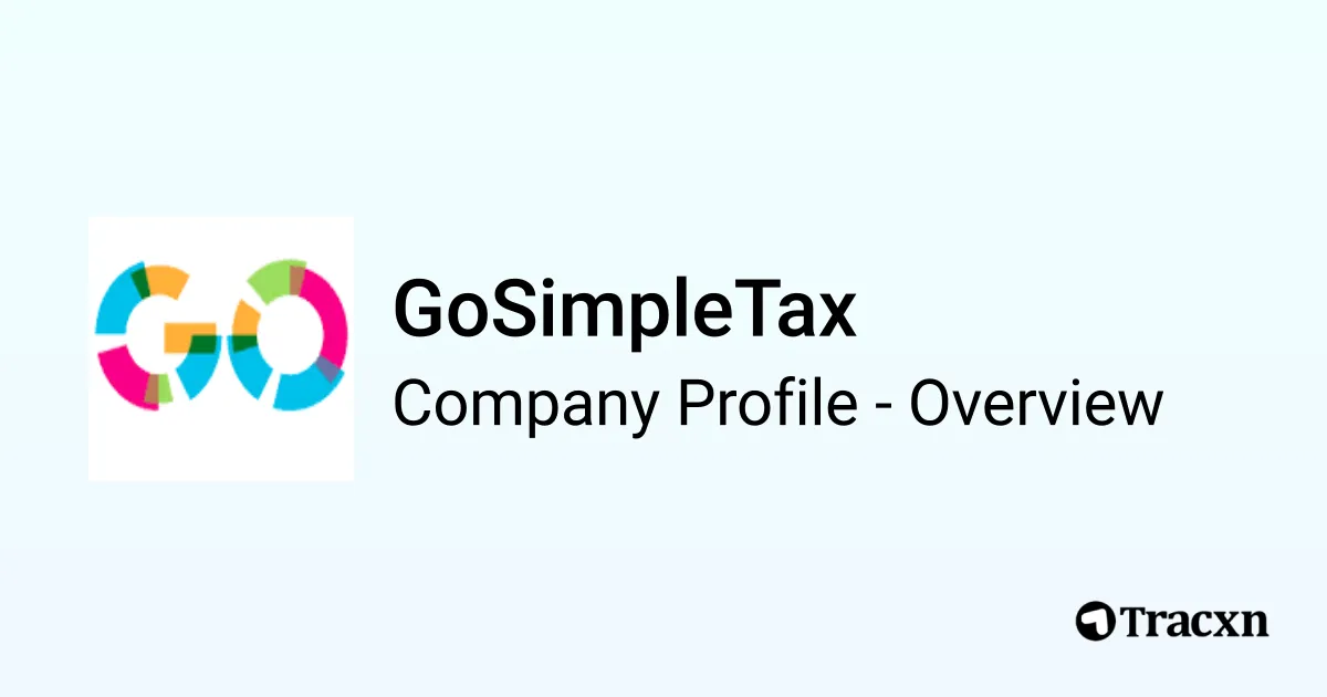 GoSimpleTax - 2025 Company Profile, Team, Funding, Competitors ...