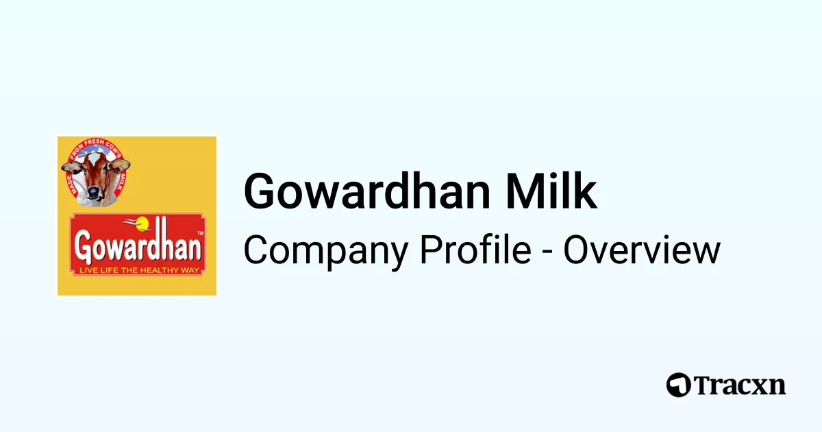 Gowardhan Milk - 2026 Company Profile, Team, Funding, Competitors ...