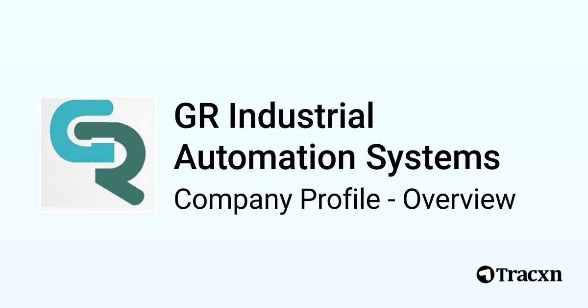 GR Industrial Automation Systems - 2026 Company Profile & Competitors ...
