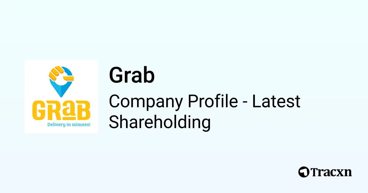 Grab - 2026 Latest Shareholding & Valuation - Tracxn