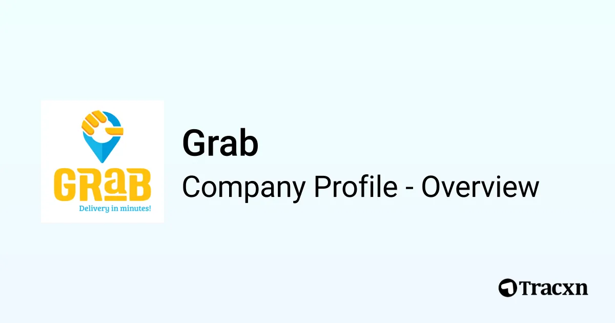Grab - 2025 Company Profile, Team, Funding, Competitors & Financials ...