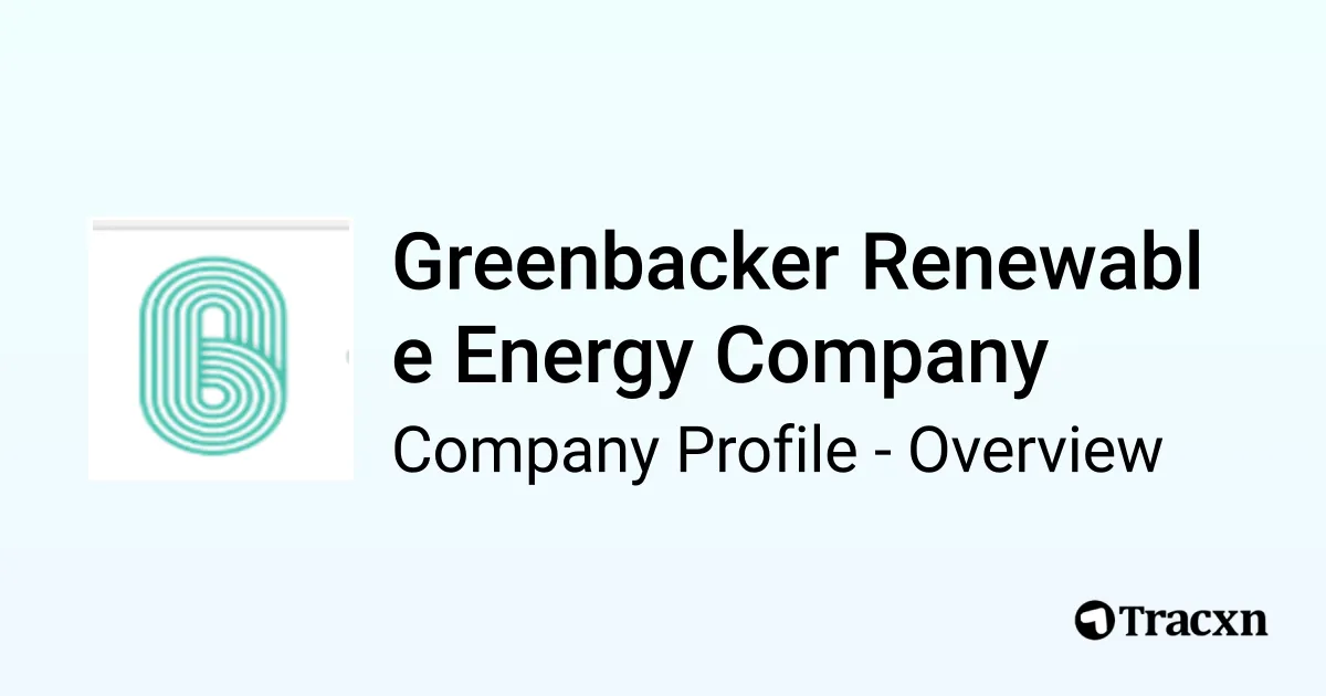 Greenbacker Renewable Energy Company - Company Profile - Tracxn