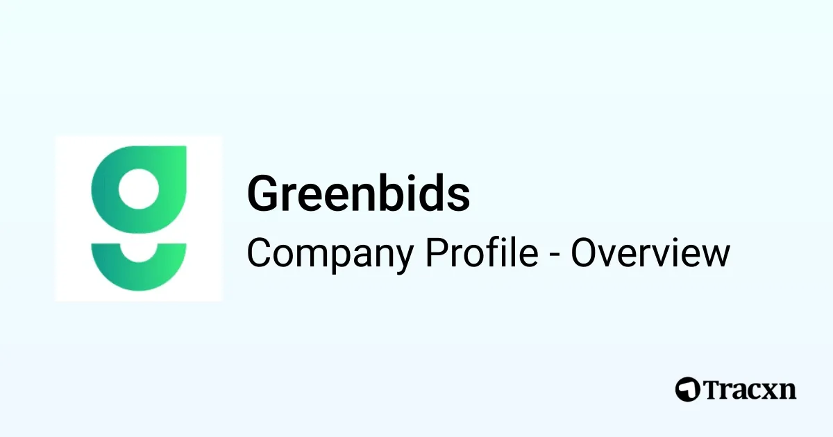 Greenbids - 2025 Company Profile, Team, Funding & Competitors - Tracxn