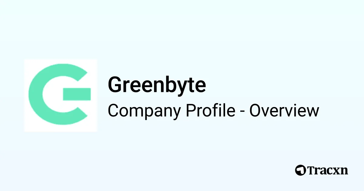Greenbyte - 2026 Company Profile, Team, Funding & Competitors - Tracxn