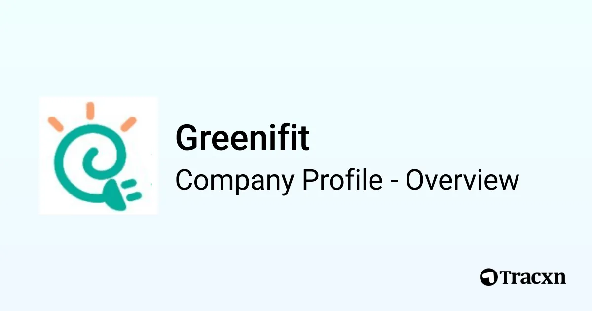 Greenifit - 2026 Company Profile, Team, Funding, Competitors ...