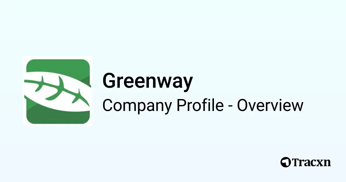 Greenway - 2026 Company Profile, Team, Funding, Competitors ...