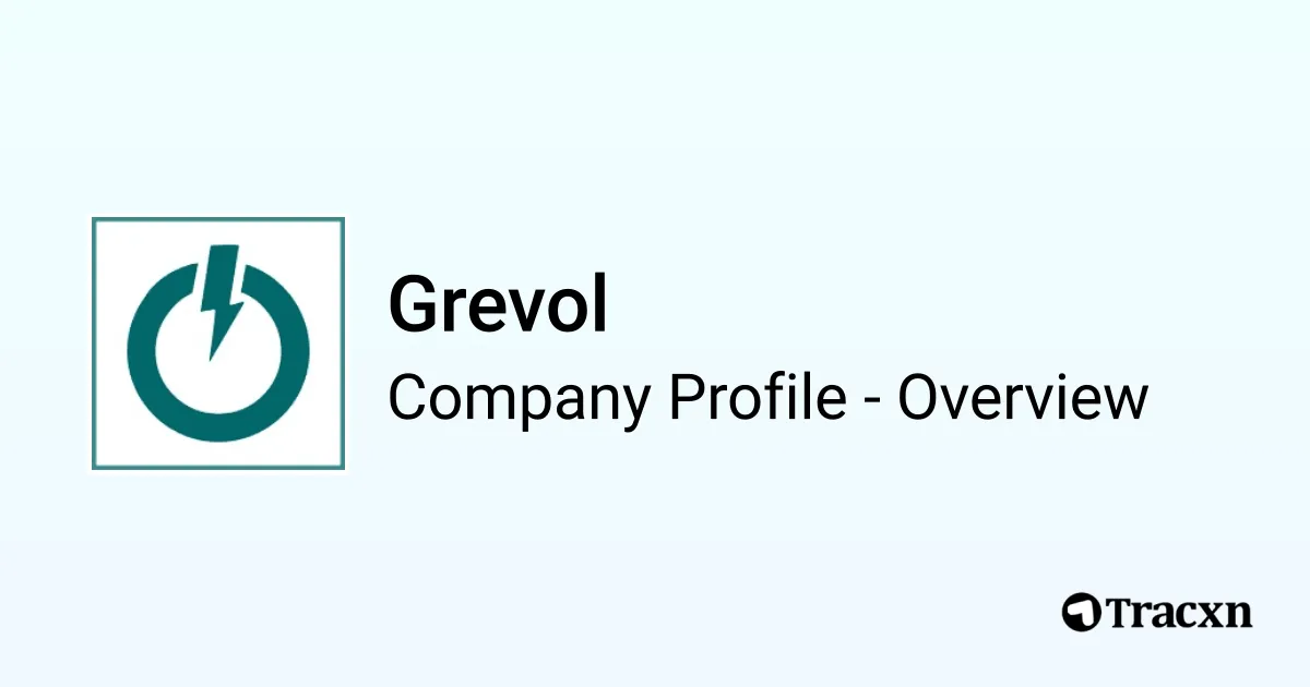 Grevol - 2026 Company Profile, Team, Funding, Competitors & Financials ...