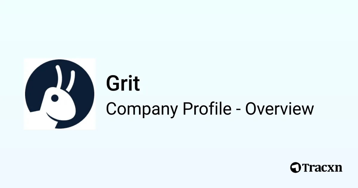 Grit - 2026 Company Profile, Team, Funding & Competitors - Tracxn