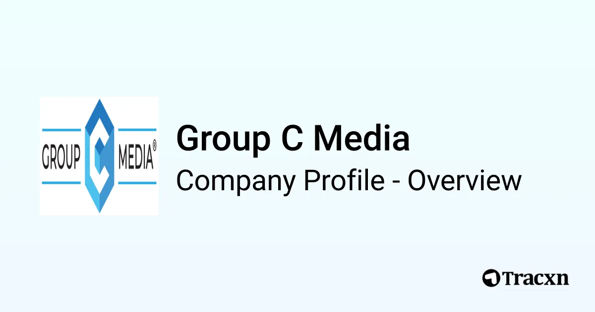 Group C Media - 2025 Company Profile & Competitors - Tracxn