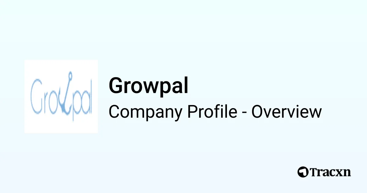 Growpal - 2026 Company Profile, Team, Funding & Competitors - Tracxn