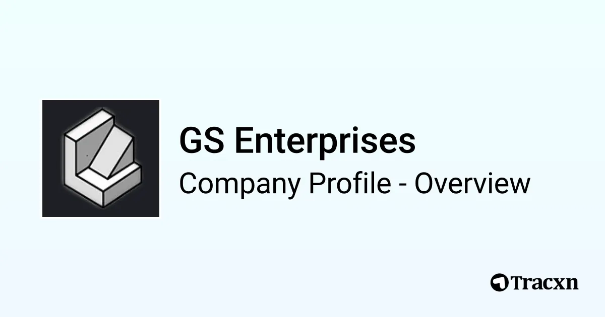 GS Enterprises - 2025 Company Profile & Competitors - Tracxn