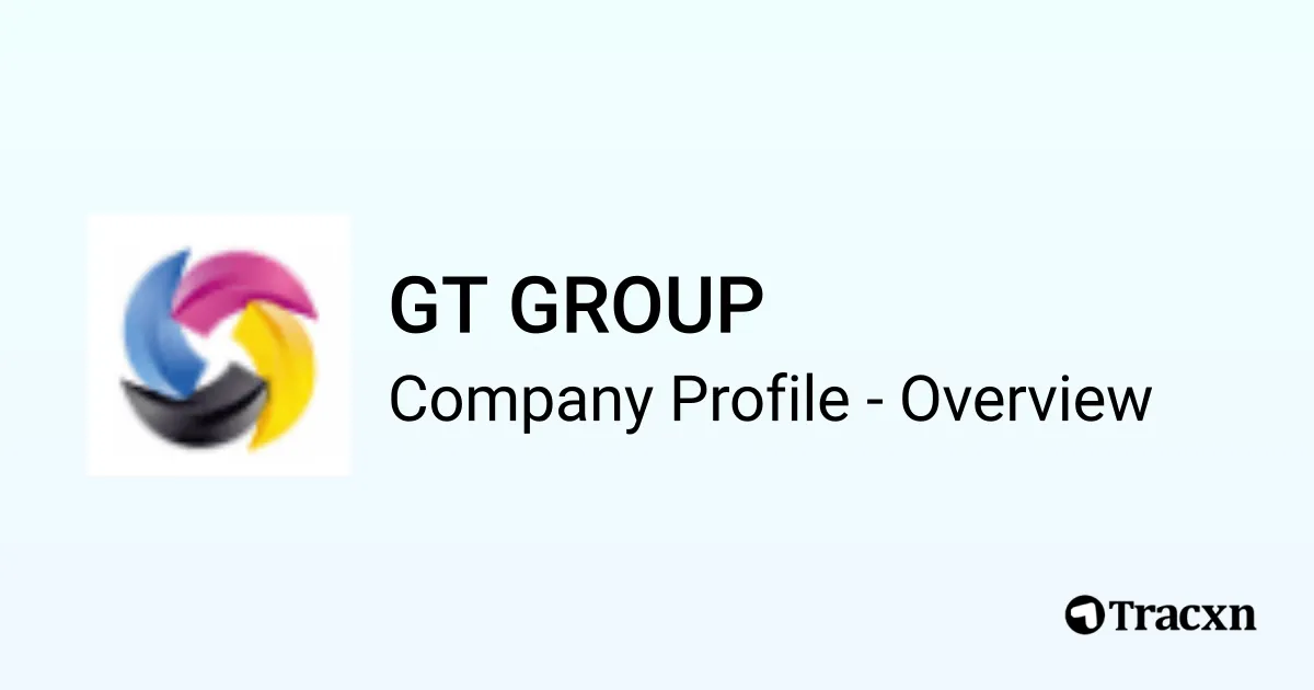 GT GROUP - 2025 Company Profile & Competitors - Tracxn