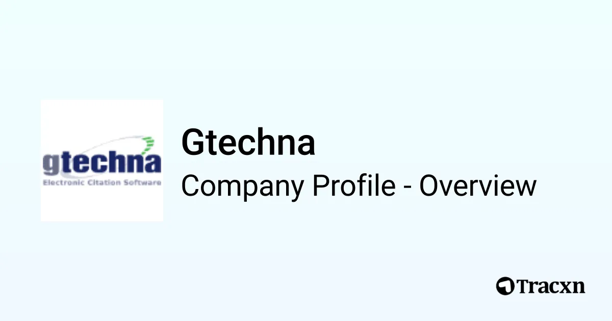 Gtechna - 2025 Company Profile, Team & Competitors - Tracxn