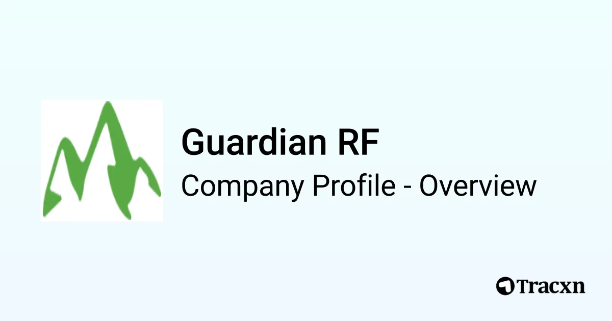 Guardian RF - 2026 Company Profile, Team, Funding & Competitors - Tracxn