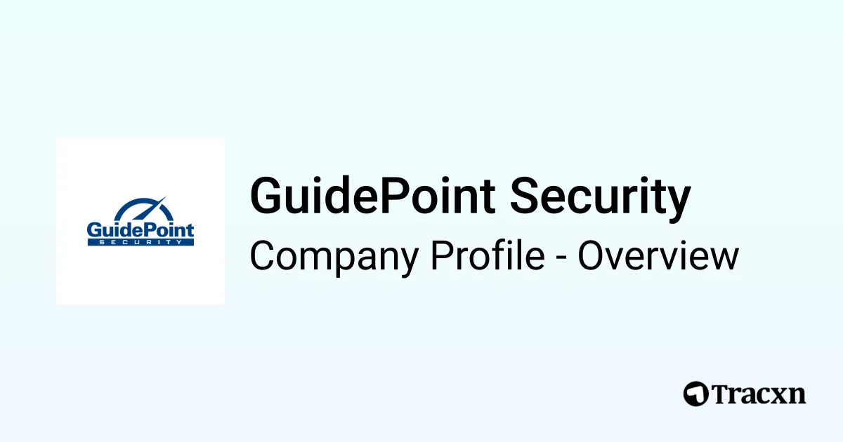 GuidePoint Security - 2025 Company Profile, Team, Funding & Competitors ...