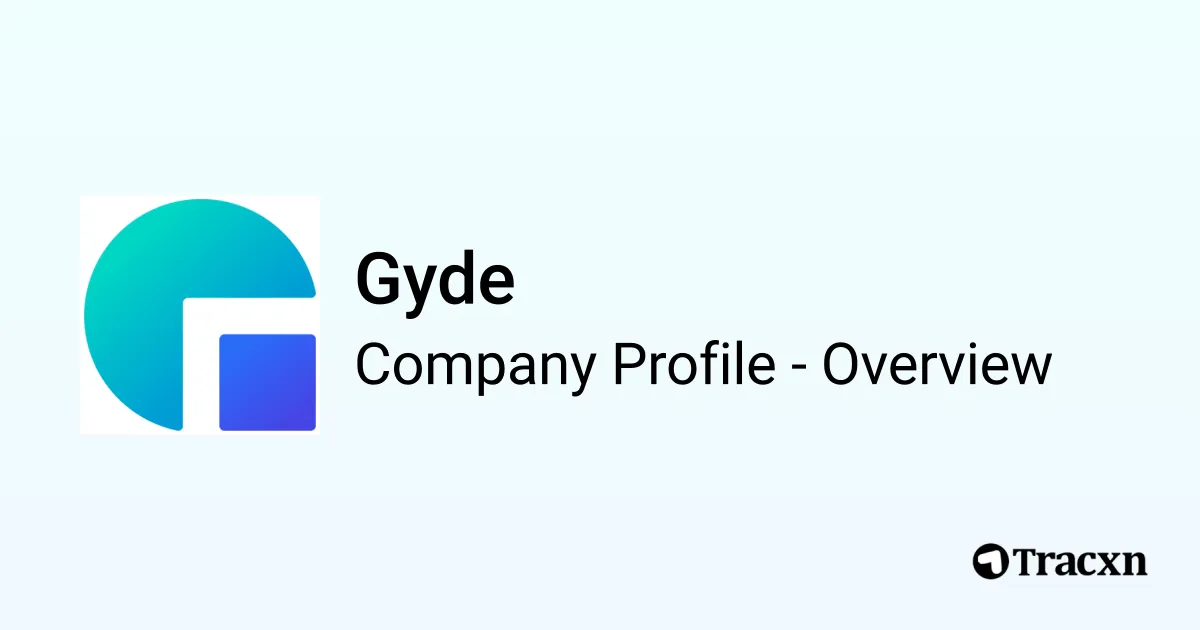 Gyde - 2025 Company Profile, Team, Funding, Competitors & Financials ...