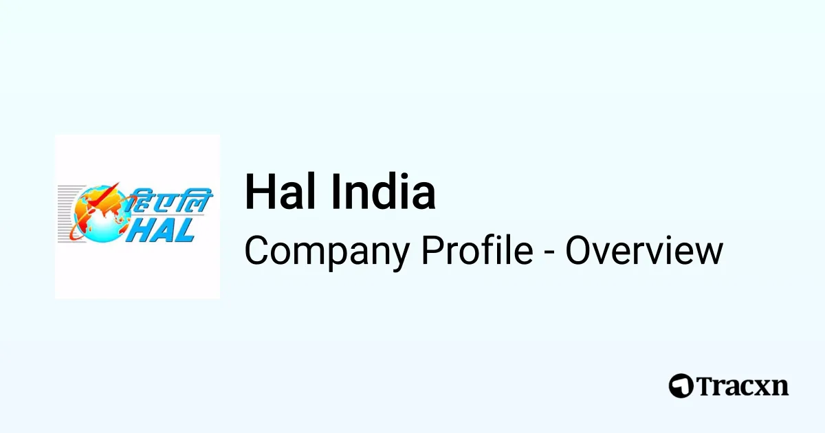 Hal India - 2026 Company Profile, Team, Competitors & Financials - Tracxn