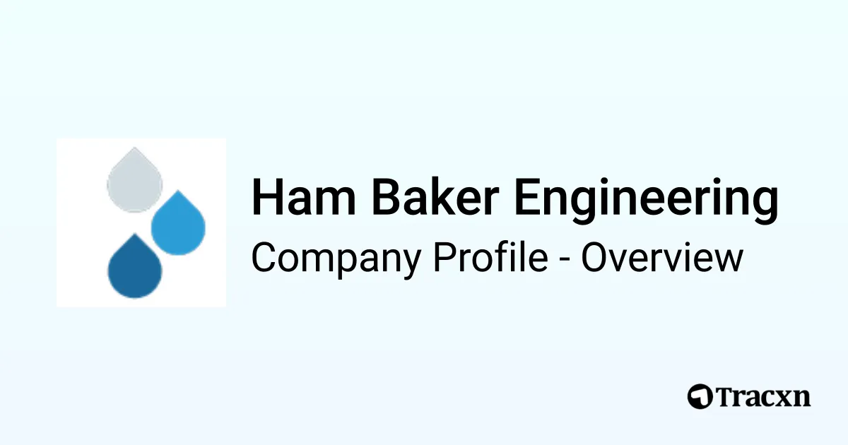 Ham Baker Engineering - 2025 Company Profile - Tracxn