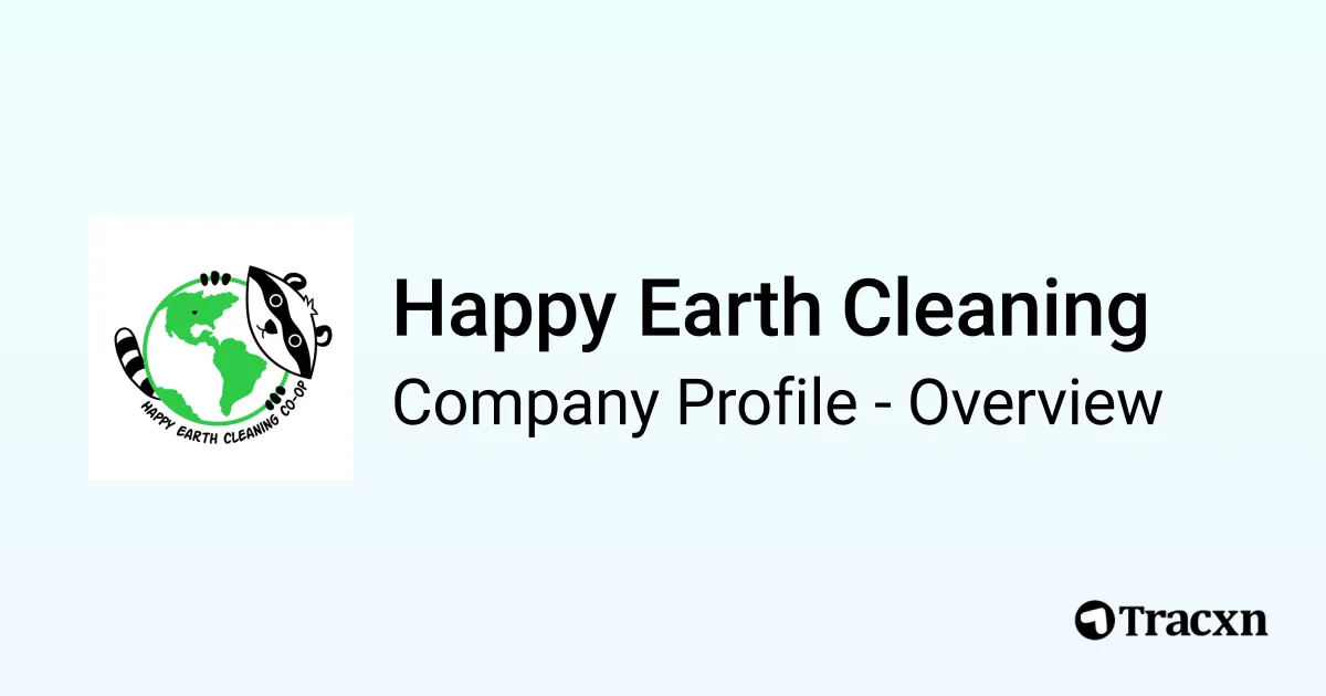 Happy Earth Cleaning - 2025 Company Profile - Tracxn