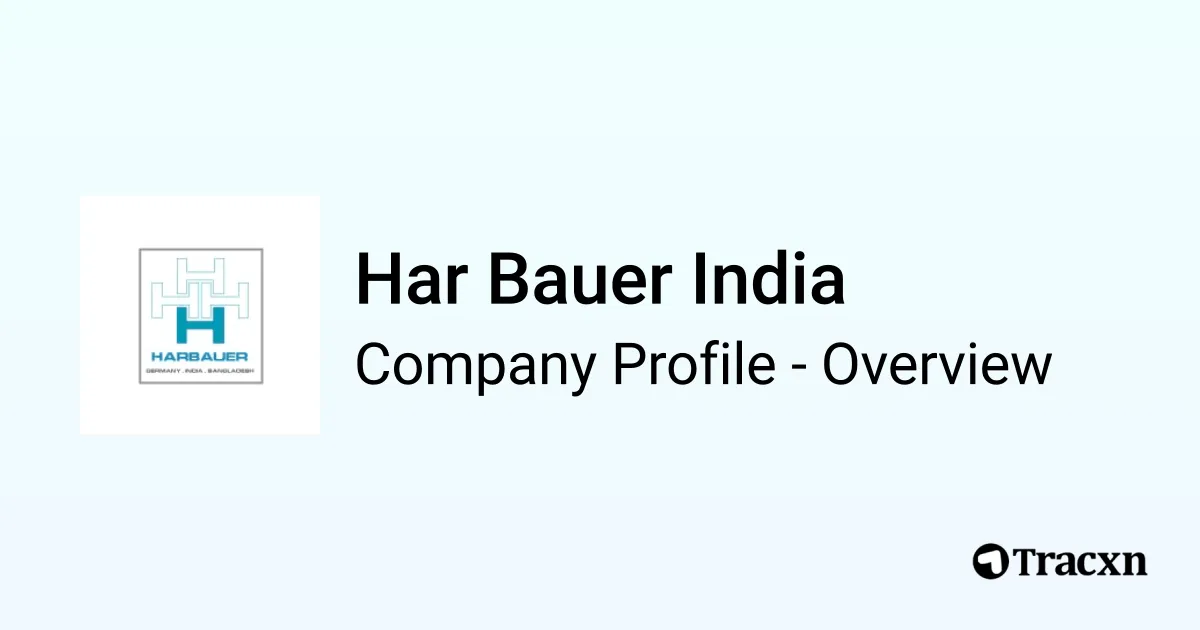 Har Bauer India - 2025 Company Profile & Competitors - Tracxn